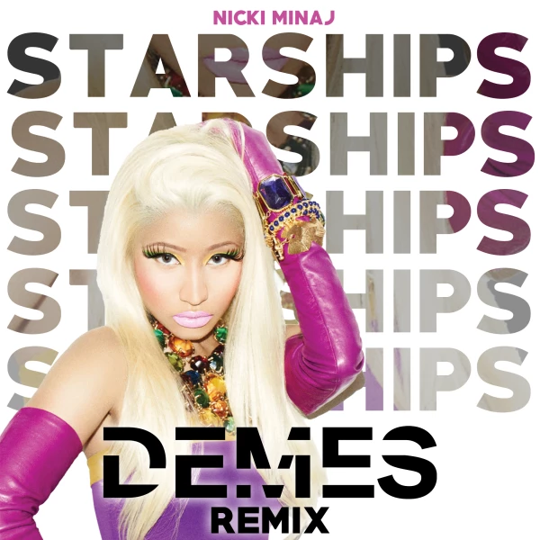 Starships (DEMES Remix) by Nicki Minaj | Free Download on Hypeddit