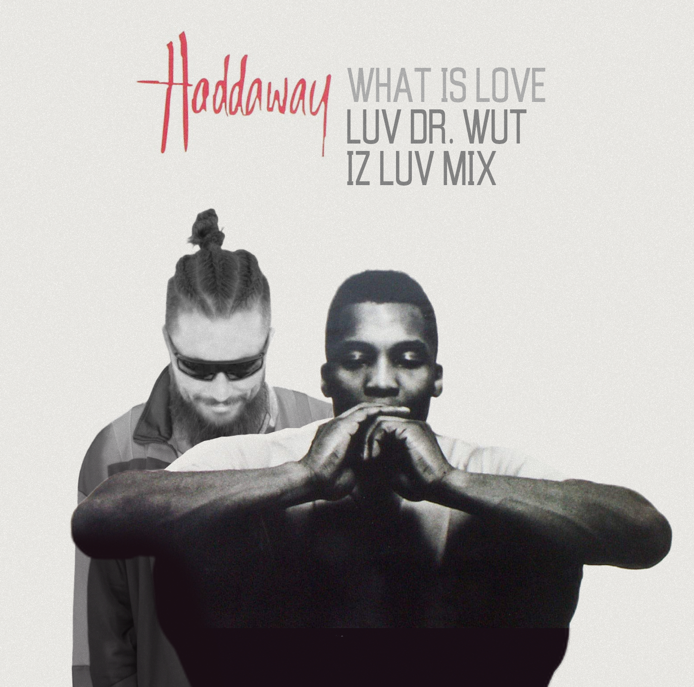 Haddaway - What Is Love (Luv Dr. Wut Iz Luv Mix) by Luv Dr. | Free ...