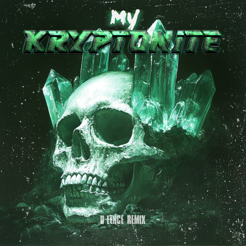 My Kryptonite by D-Fence | Free Download on Hypeddit