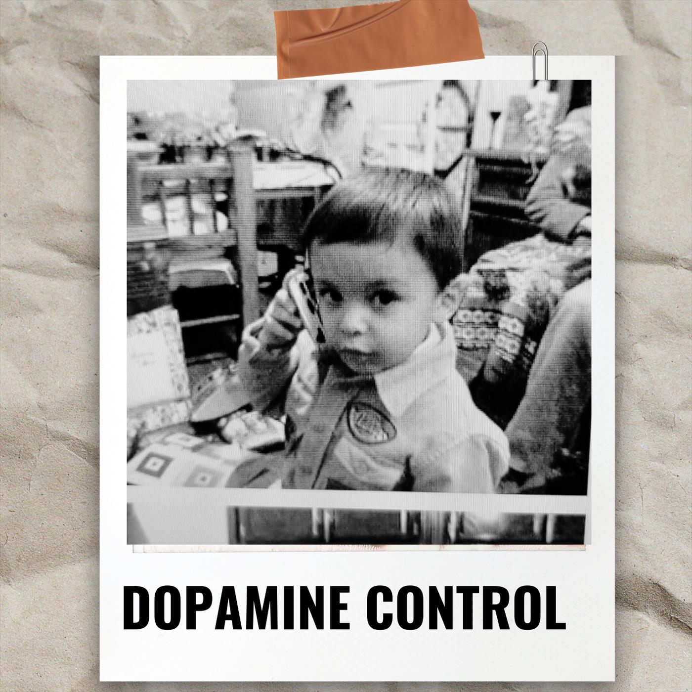 Dopamine control by Kid Gus