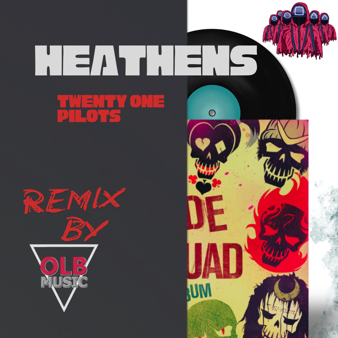 Heathens (OLB Remix) [Extended Mix] by Twenty One Pilots | Free ...