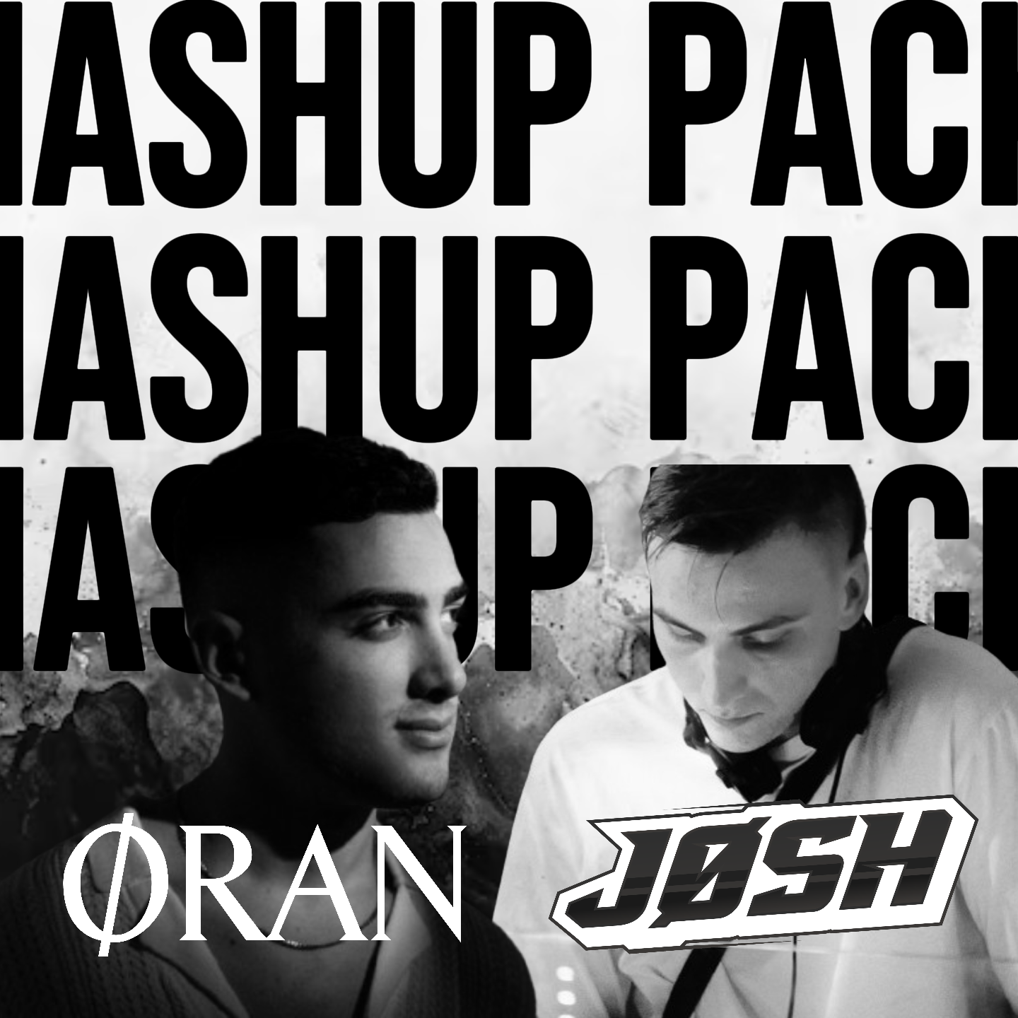 ORAN X JØSH MASHUP PACK by JØSH | Free Download on Hypeddit