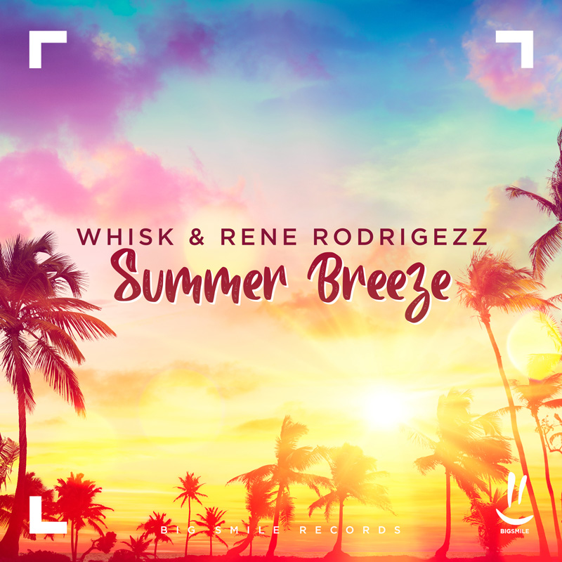 Summer Breeze by WHISK & Rene Rodrigezz