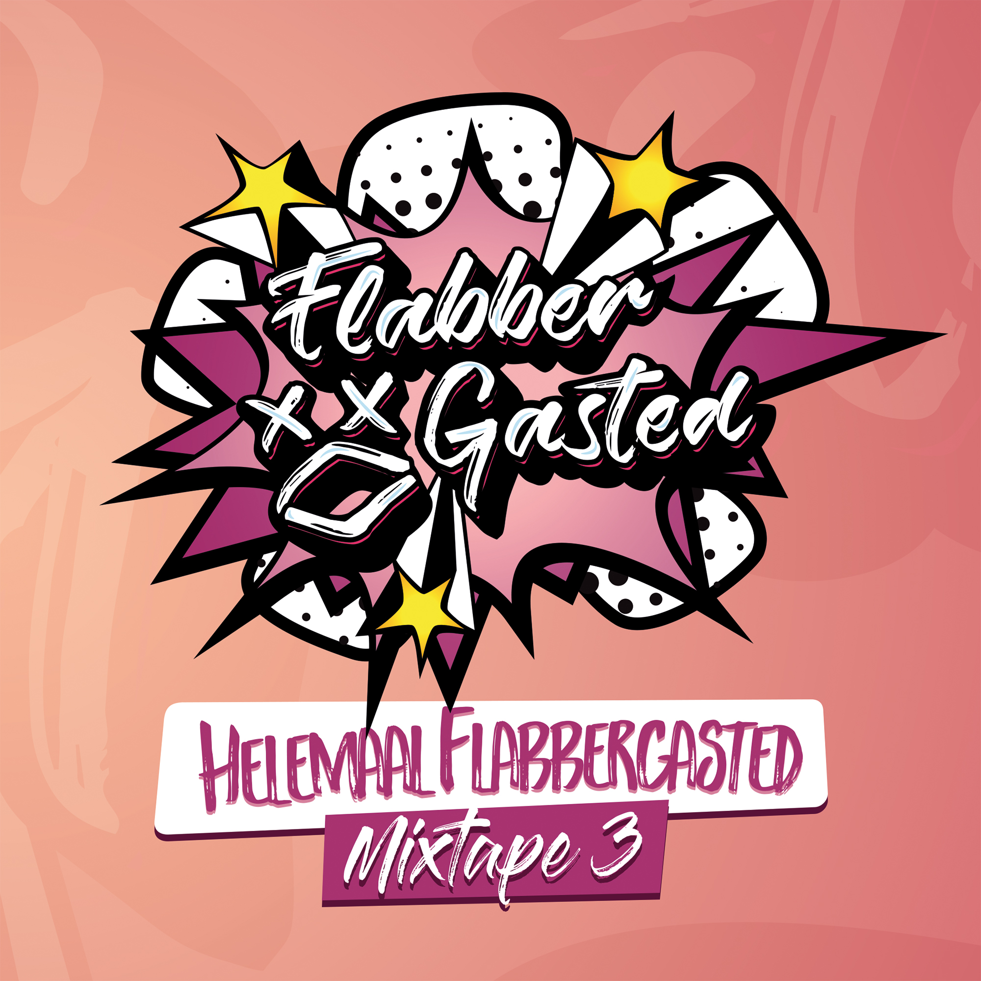 Helemaal Flabbergasted Mixtape #3 by Flabbergasted | Free Download on ...