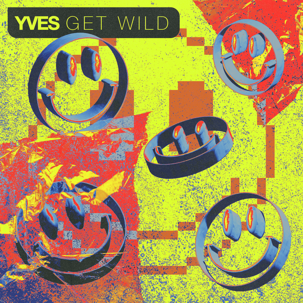 YVES - GET WILD [FREE DL] by yves | Free Download on Hypeddit