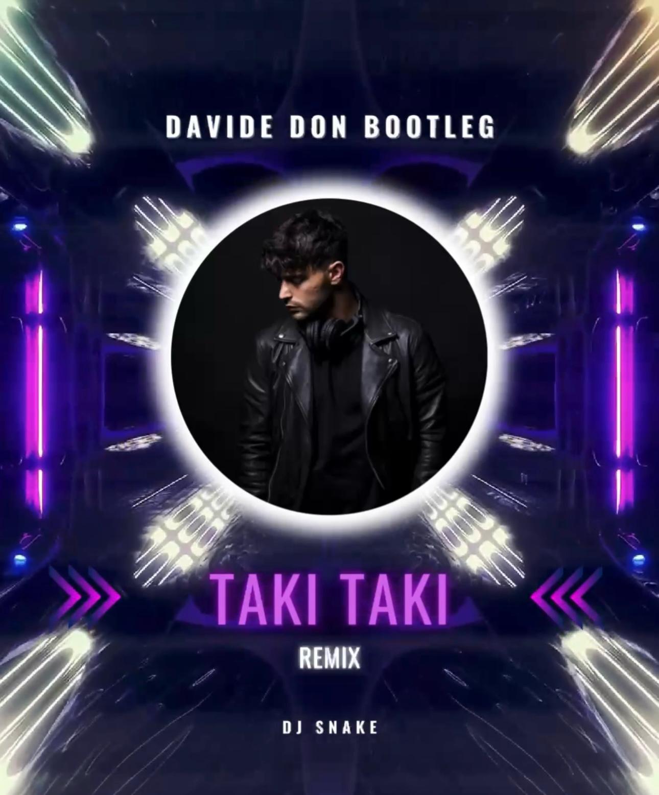 Dj Snake - Taki Taki (Davide Don Bootleg) by Davidedon | Free Download ...