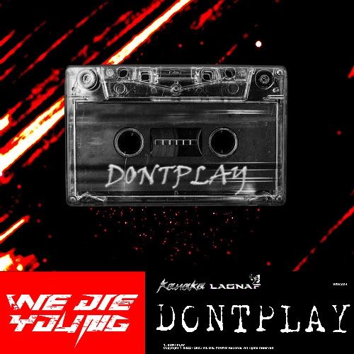 DONTPLAY by KANAKA, LAGnaf | Free Download on Hypeddit