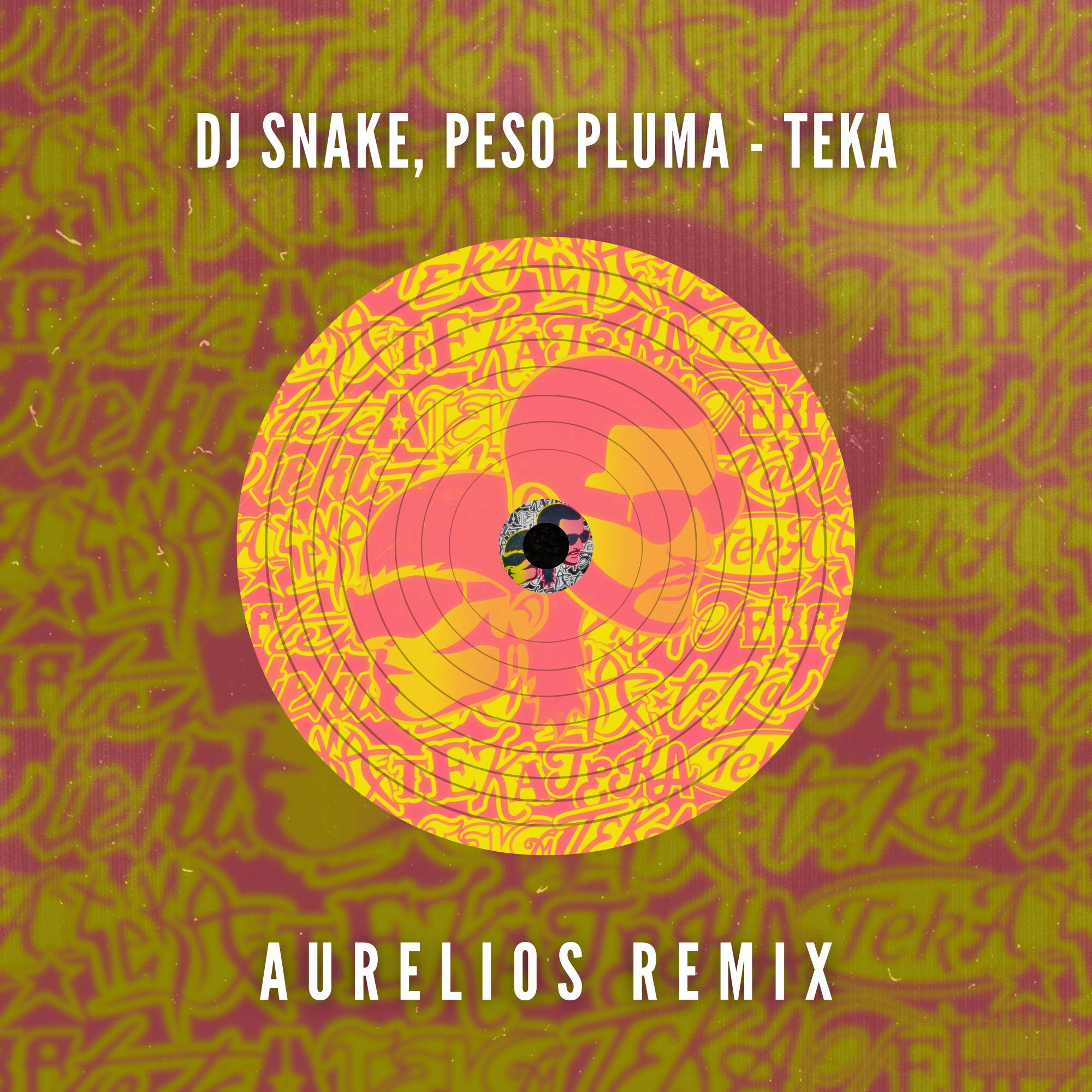 DJ Snake, Peso Pluma - Teka (Aurelios Remix) by Aurelios | Free Download on Hypeddit