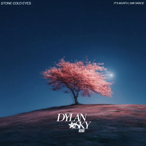 It's Murph - Stone Cold Eyes (Dylan Sky Remix) by Dylan Sky | Free ...