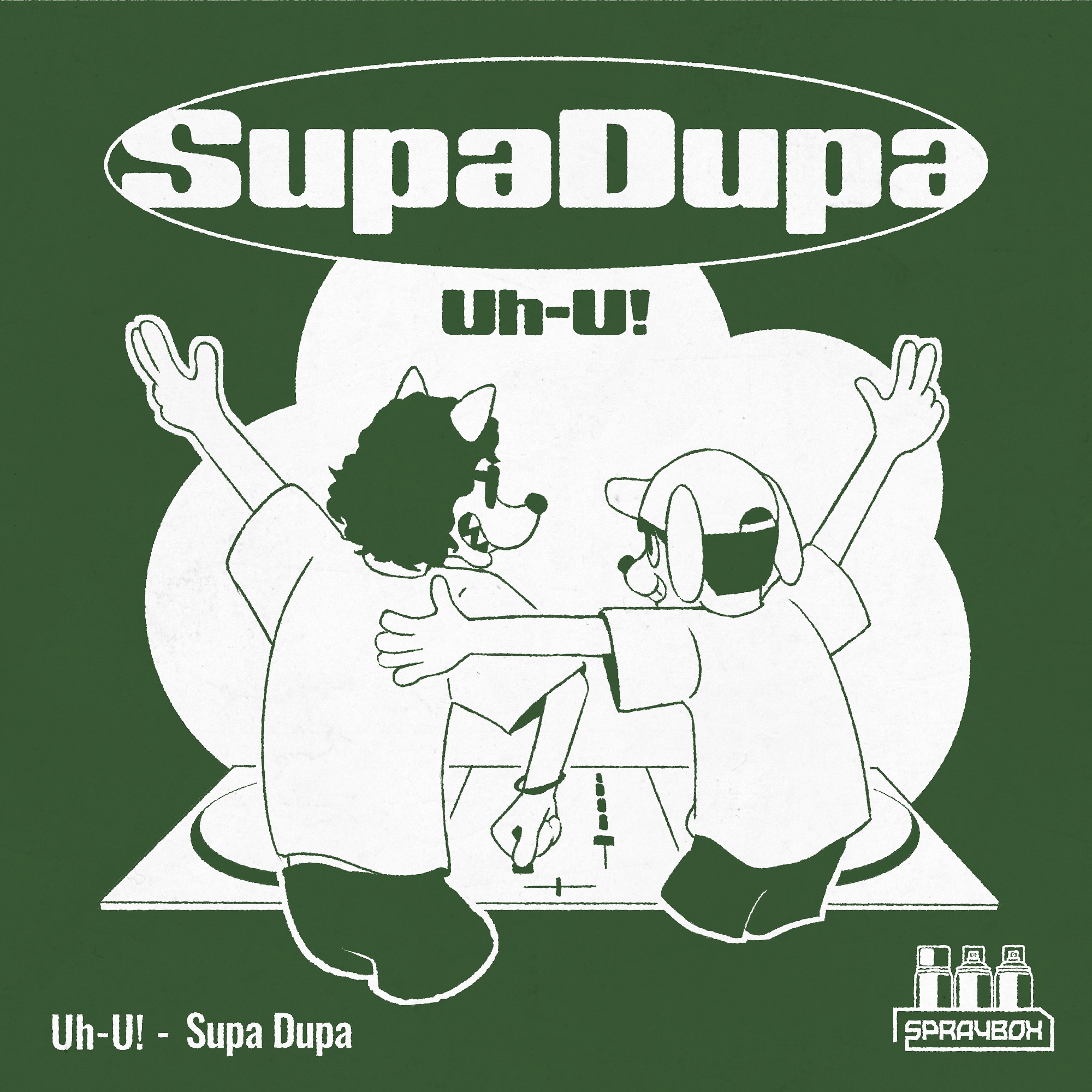 Supa Dupa by Uh-U! | Free Download on Hypeddit