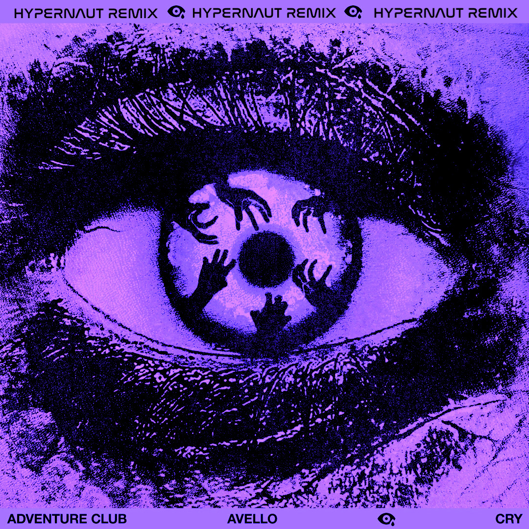 Adventure Club & AVELLO - Cry (hypernaut remix) by hypernaut | Free ...