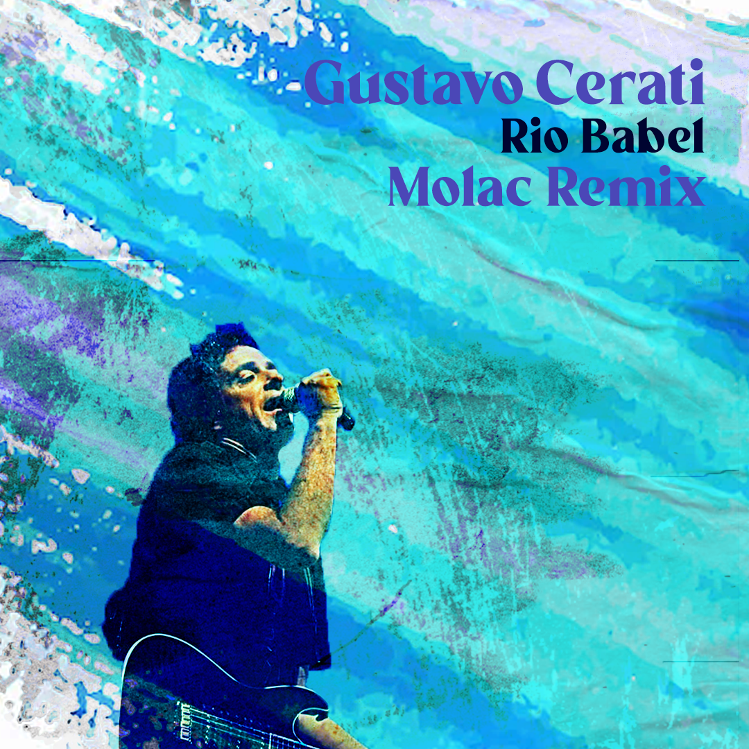 Free DL: Gustavo Cerati - Rio Babel (Molac Remix) by ROFD | Free ...