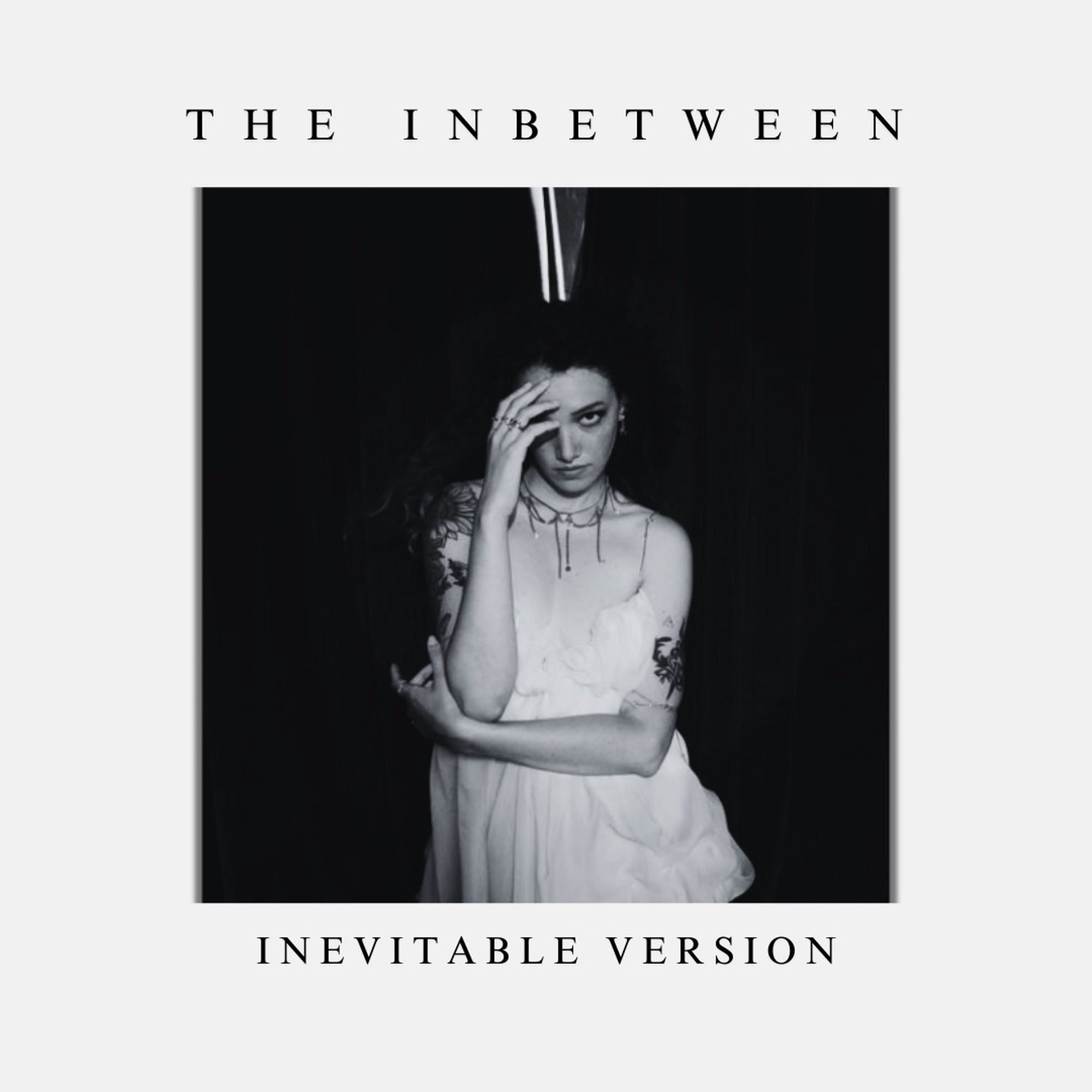 The Inbetween (Inevitable Version) by POESY