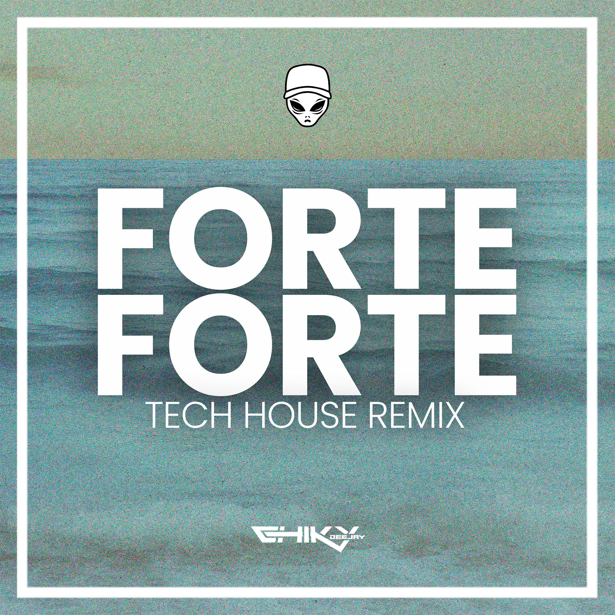 Forte Forte (Extended Mix) Latin - Tech House Remix - Chiky Dee Jay by ...