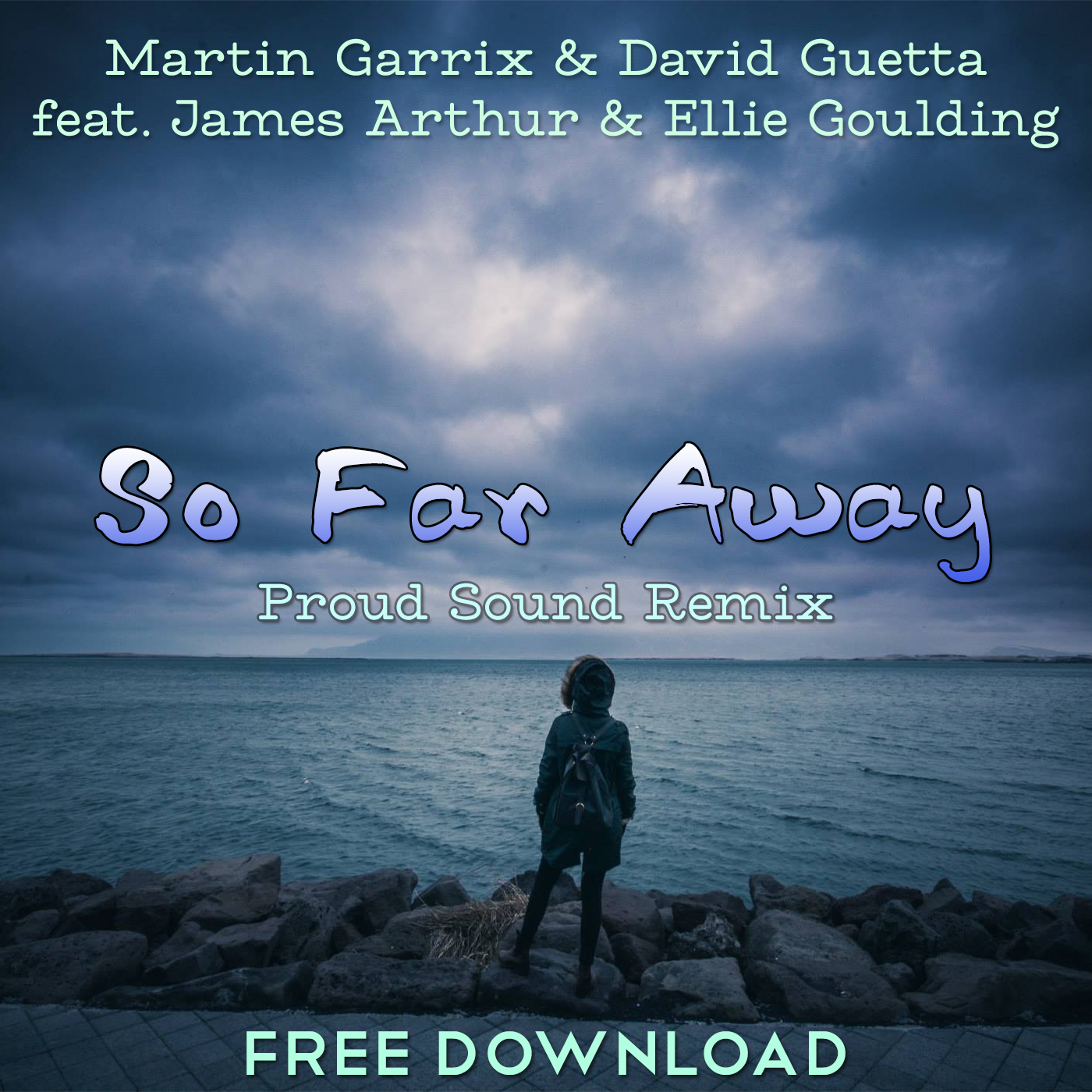 So Far Away(Proud Sound Remix) by Martin Garrix & David Guetta feat ...