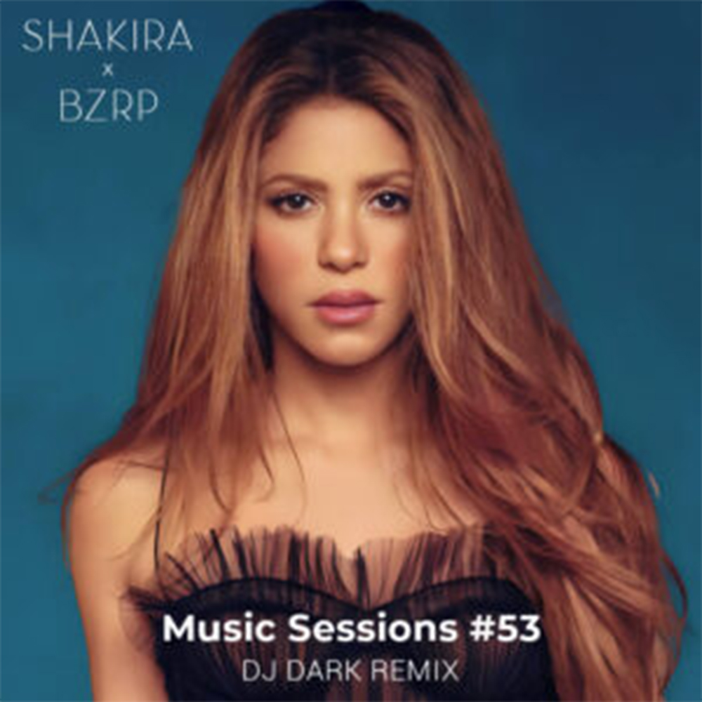 Music Sessions #53 (Dj Dark Remix) by Shakira x BZRP | Free Download on ...