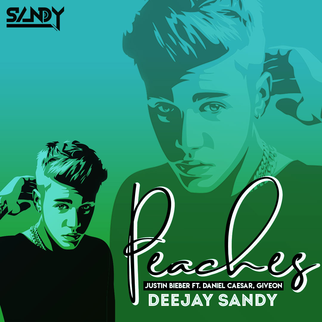 Justin Bieber - Peaches (Deep House Remix) by Deejay Sandy | Free Download on Hypeddit