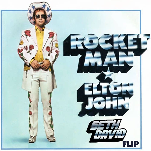 Seth David, Elton John - Rocket Man Flip by Seth David | Free Download ...