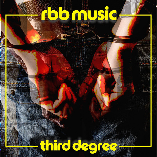Third Degree by RBB Music