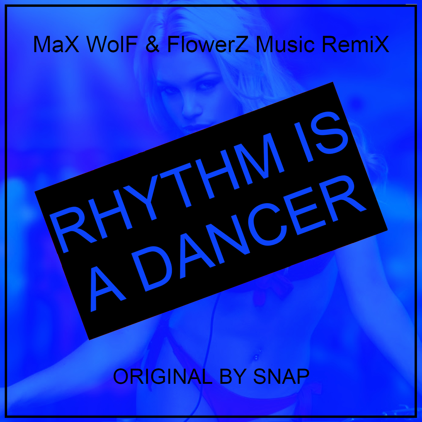 Rhythm Is A Dancer - MaX WolF & FlowerZ Music Bootleg by MaX WolF ...