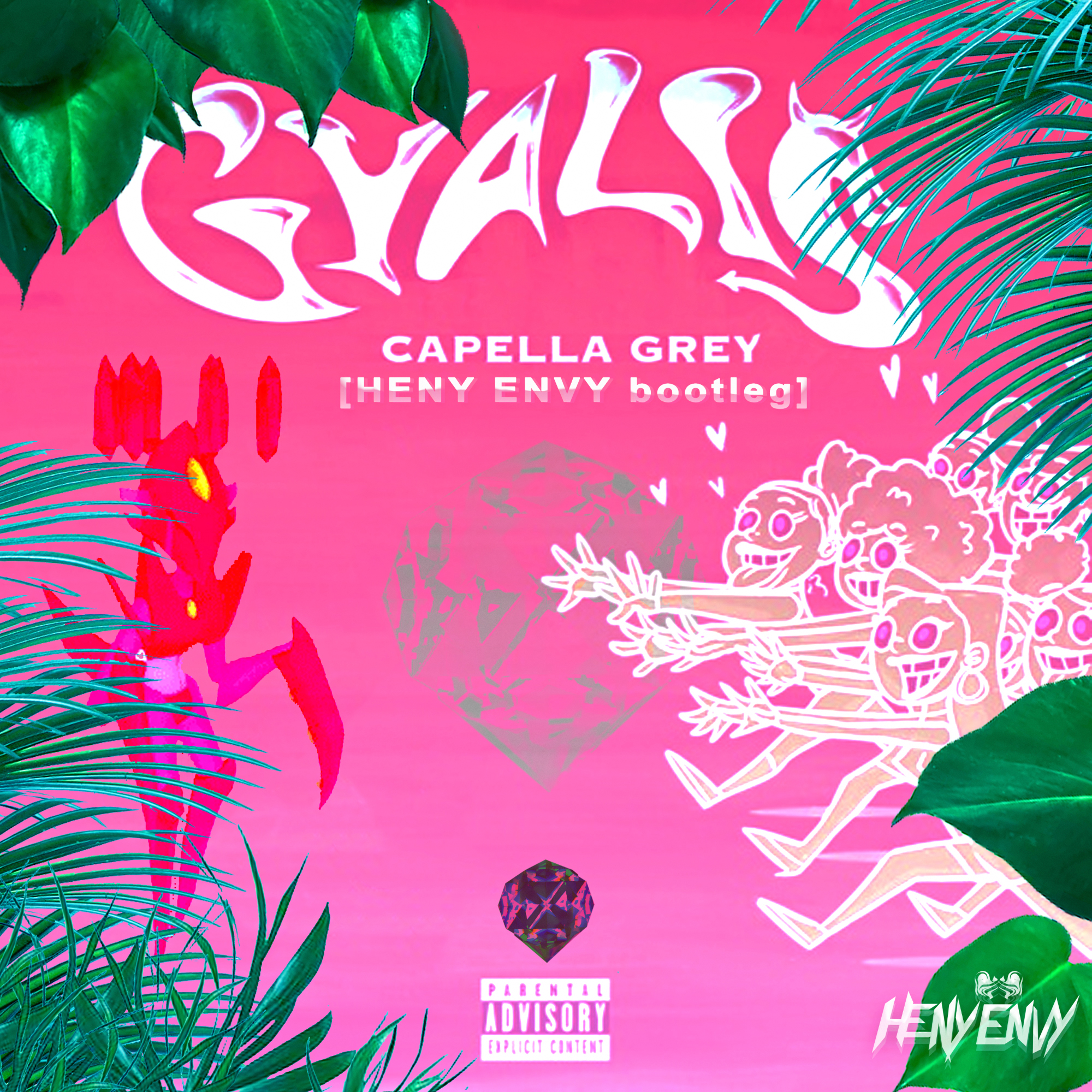 Gyalis [HenyEnvy Bootleg] by Capella Grey | Free Download on Hypeddit